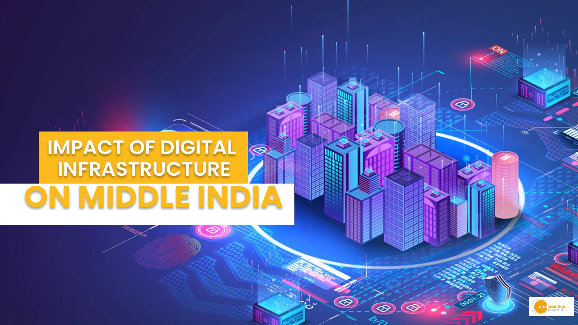 How Digital Infrastructure Positively Transforms Middle India? - See ...