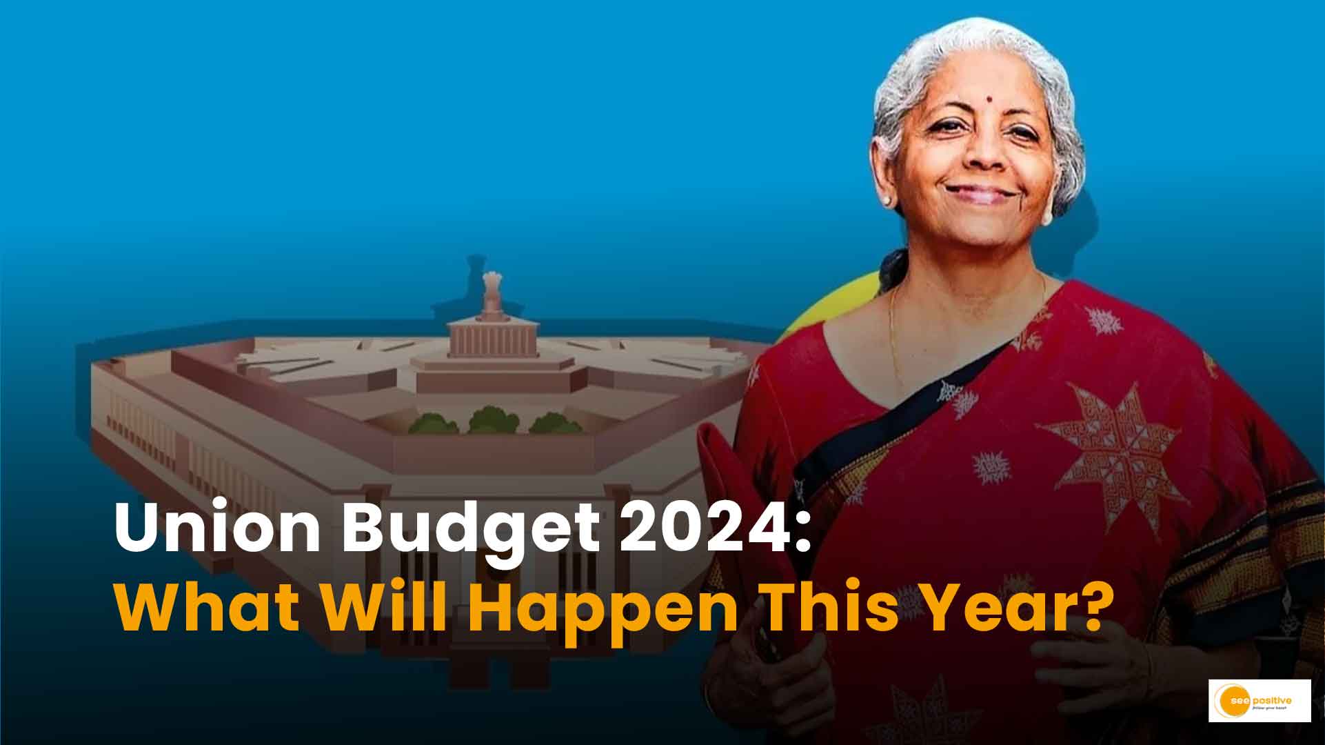 Union Budget 2024: How is the Budget Prepared?